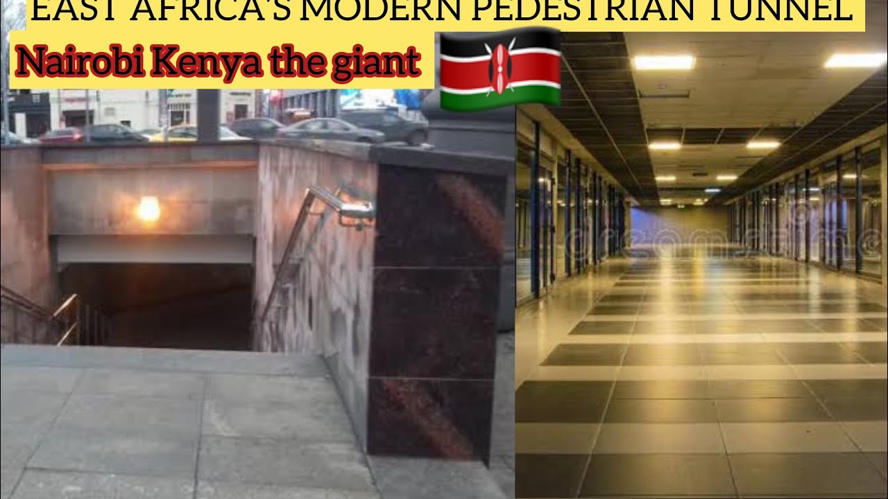 East Africa’s Most Advanced Pedestrian Tunnel Is At 80% complete In ...