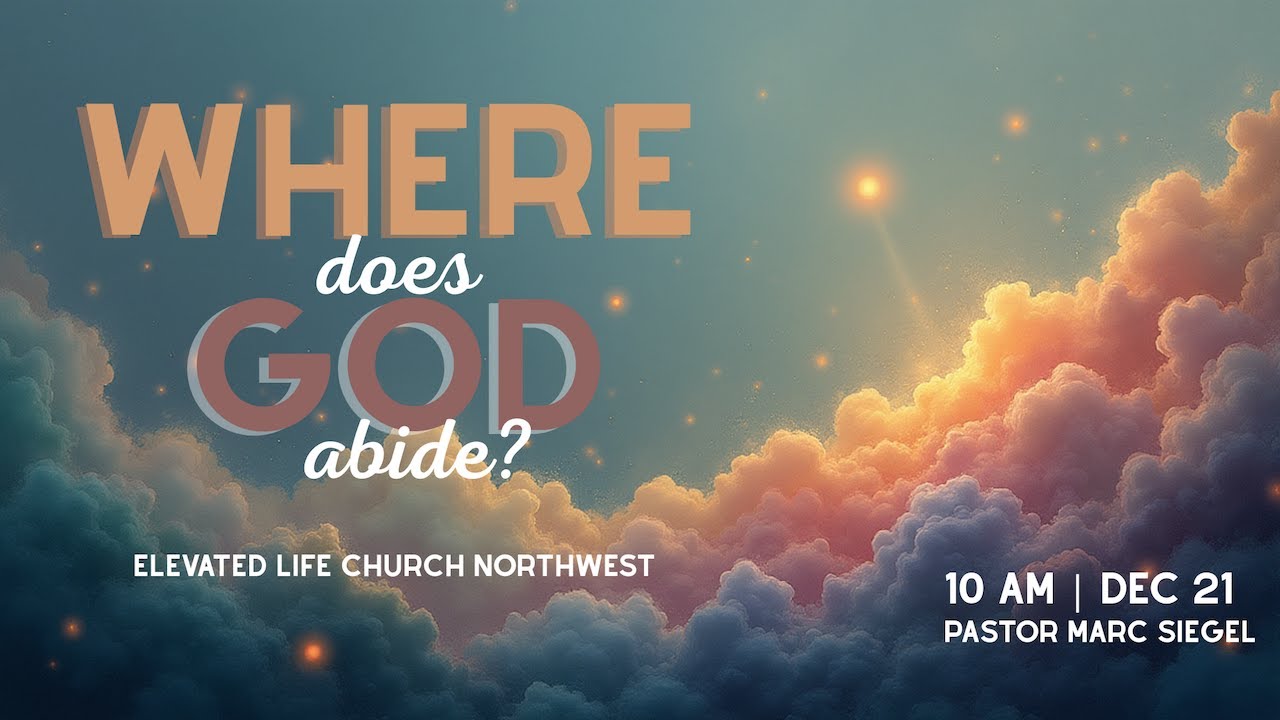 Where Does God Abide? | The Mystery of God’s Dwelling Place | Elevated ...
