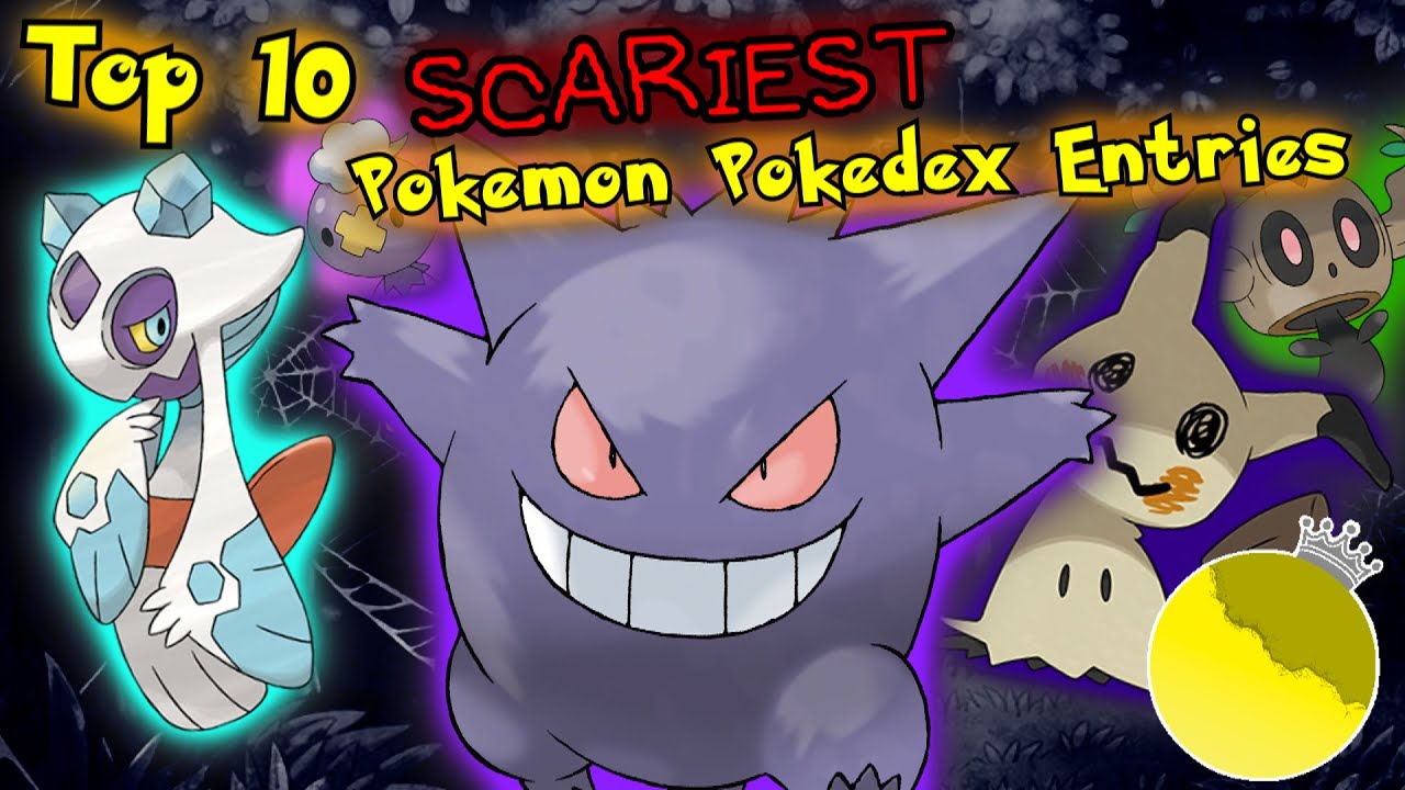 Top 10 SCARIEST Pokemon Pokedex Entries - YourLocalPleb - YouTube