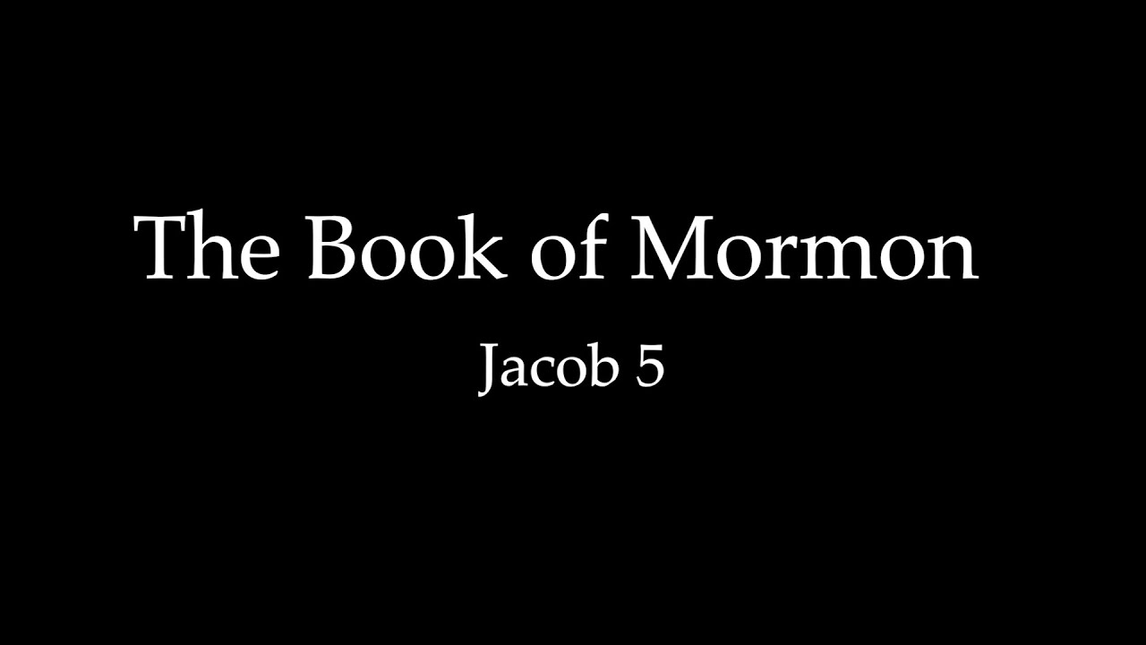The Book of Mormon: Jacob 5 - YouTube