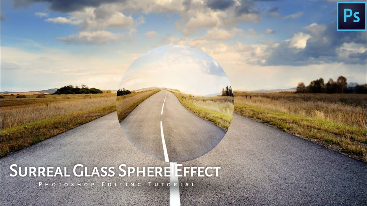 Surreal Glass Sphere Effect | Photoshop Tutorial - YouTube