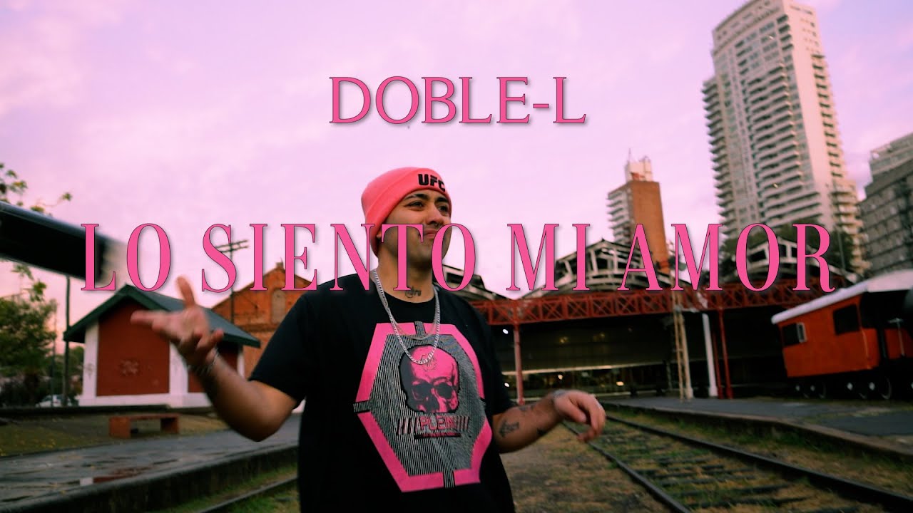 DOBLE L - LO SIENTO MI AMOR (Shot by Sacred) - YouTube