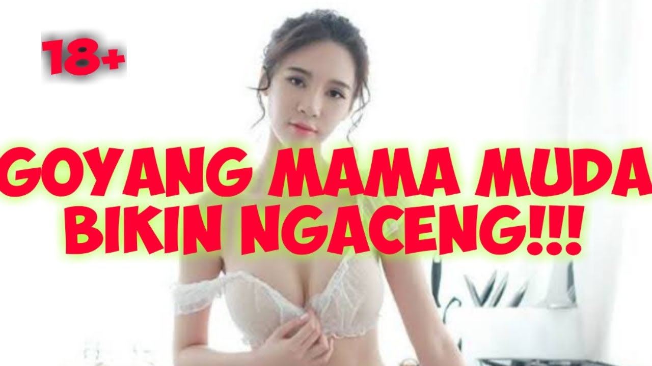 Tik Tok Goyang Mama Muda 2020 - YouTube