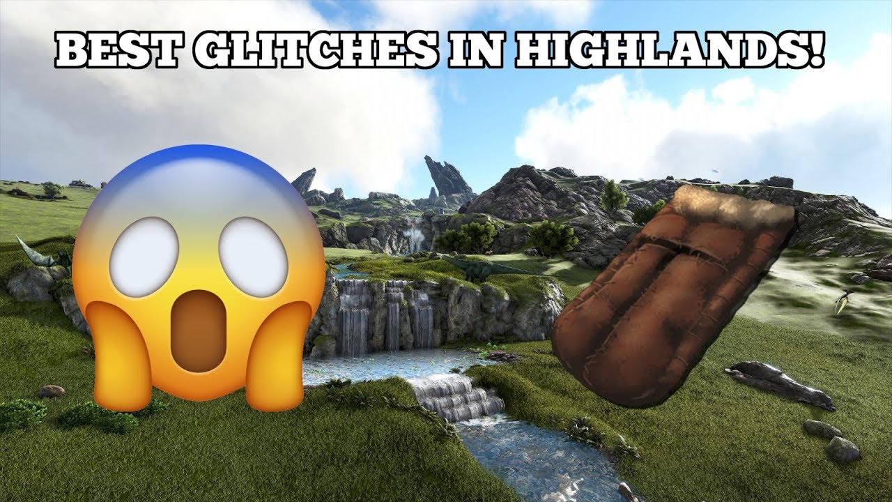 BEST GLITCHES IN HIGHLANDS | Ark Survival Evolved - YouTube