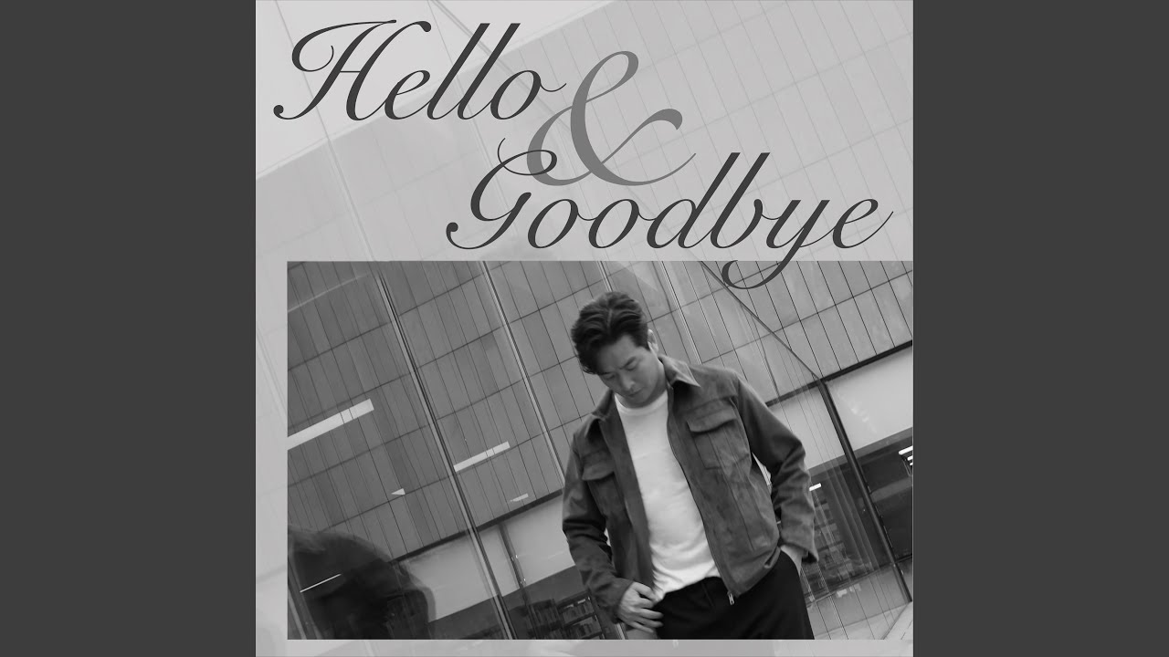 Hello & Goodbye - YouTube
