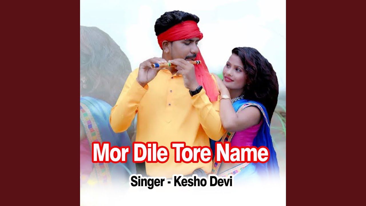 Mor Dile Tore Name - YouTube
