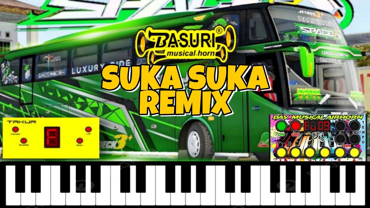 BASURI REMIX SUKA SUKA MODUL TAKUR | MUSICAL HORN PALING ENAK 2024 ...