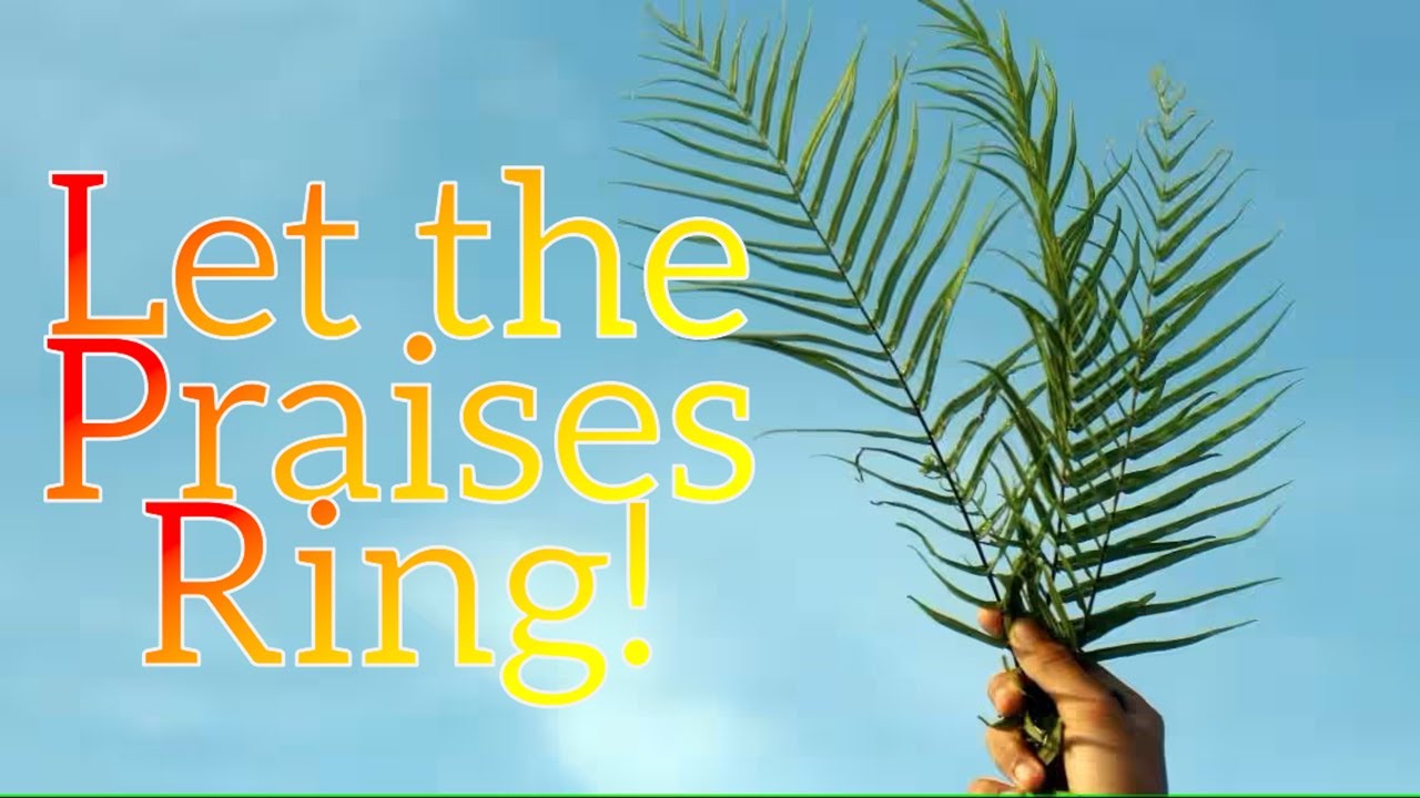 Sermon: Let the Praises Ring! - YouTube