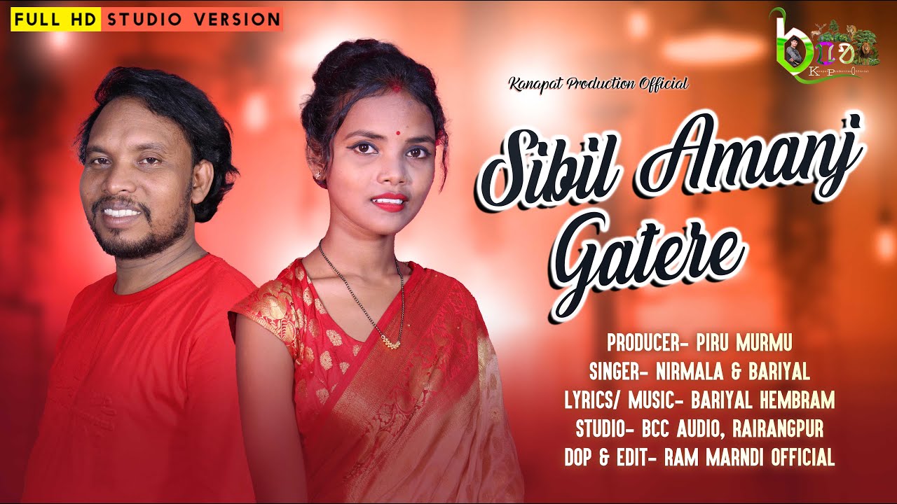 SIBIL AMANJ GATERE || NIRMALA KISKU SOREN & BARIYAL HEMBRAM || NEW ...