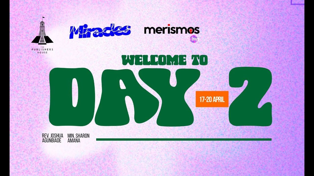 MERISMOS 2025 ||THE VOICE OF THE SIGN - 2 || DAY 2 || 18TH APRIL, 2025 ...