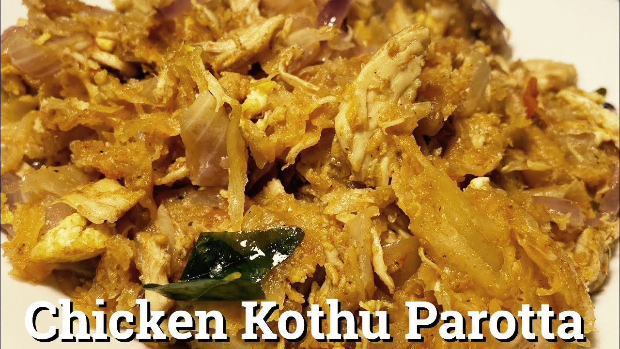Chicken Kothu Parotta | சிக்கன் கொத்து புரோட்டா | Recipe - YouTube