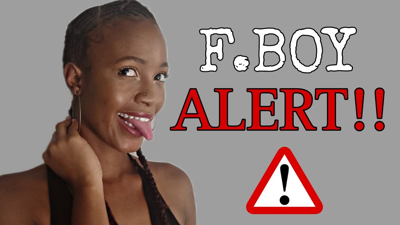 How To Spot An F.Boy|||Don't Get Played Girl 🤭 - YouTube