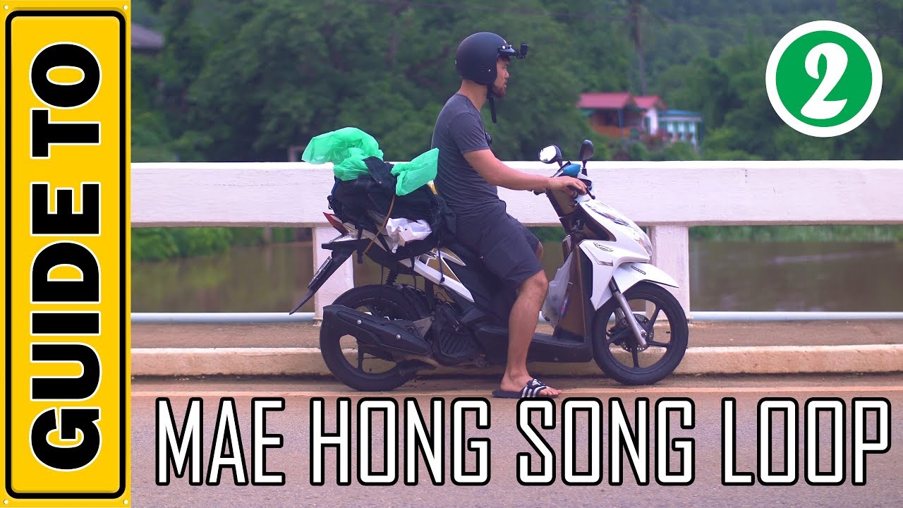 Mae Hong Song Loop Guide | PART 2 Mae Sariang - Mae Hong Son - YouTube