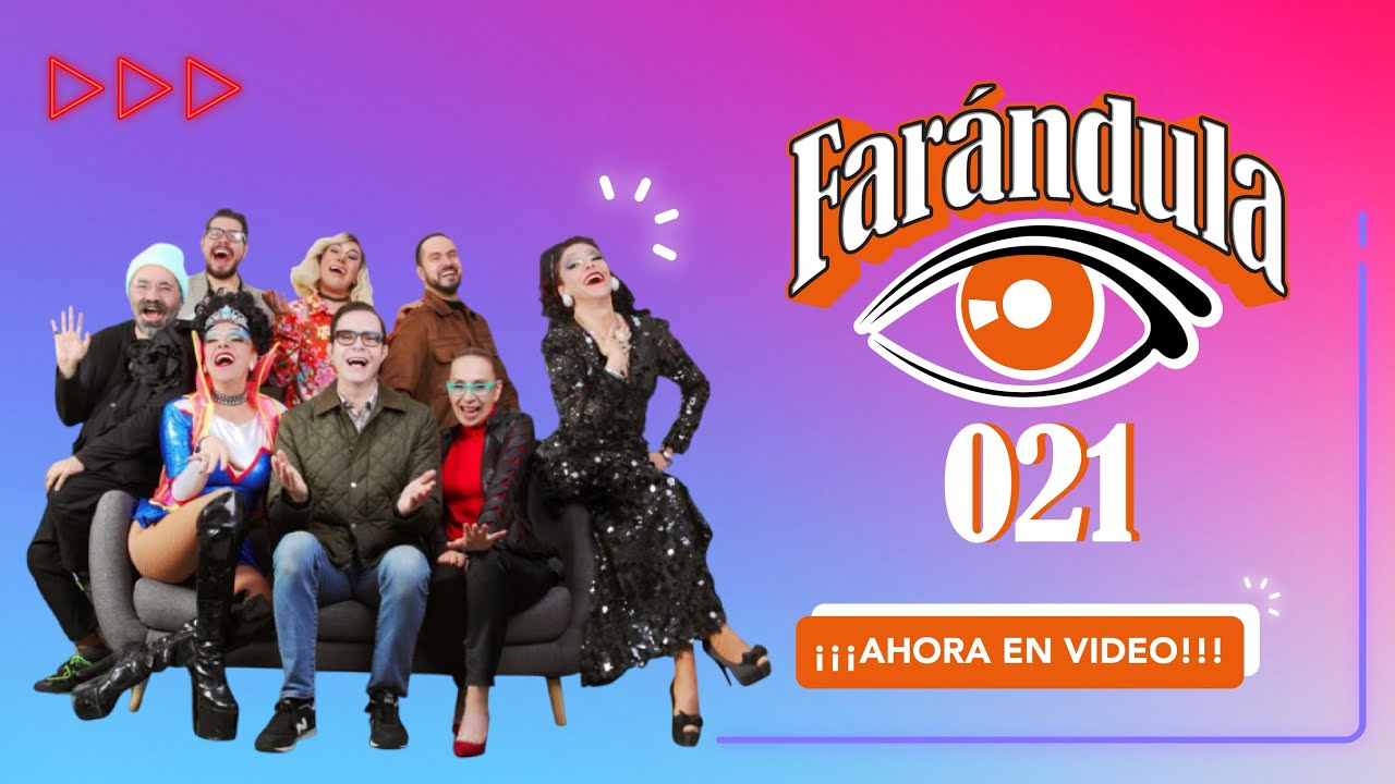 Farándula021 ¡¡¡AHORA EN VIDEO!!! - YouTube