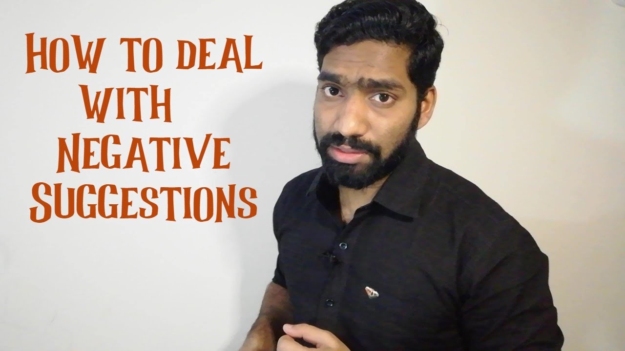 How to Deal with Negative Suggestions | How we are conditioned by ...