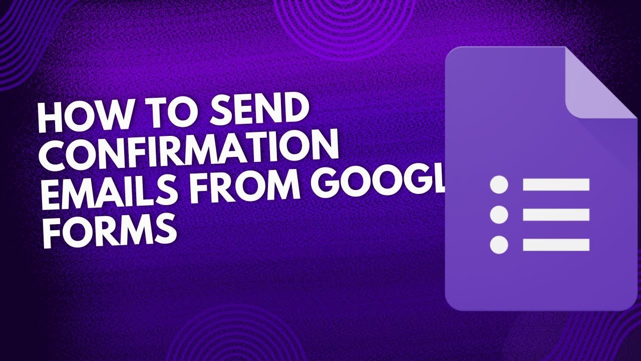 How to Send Confirmation Emails from Google Forms | Send Responder copy ...