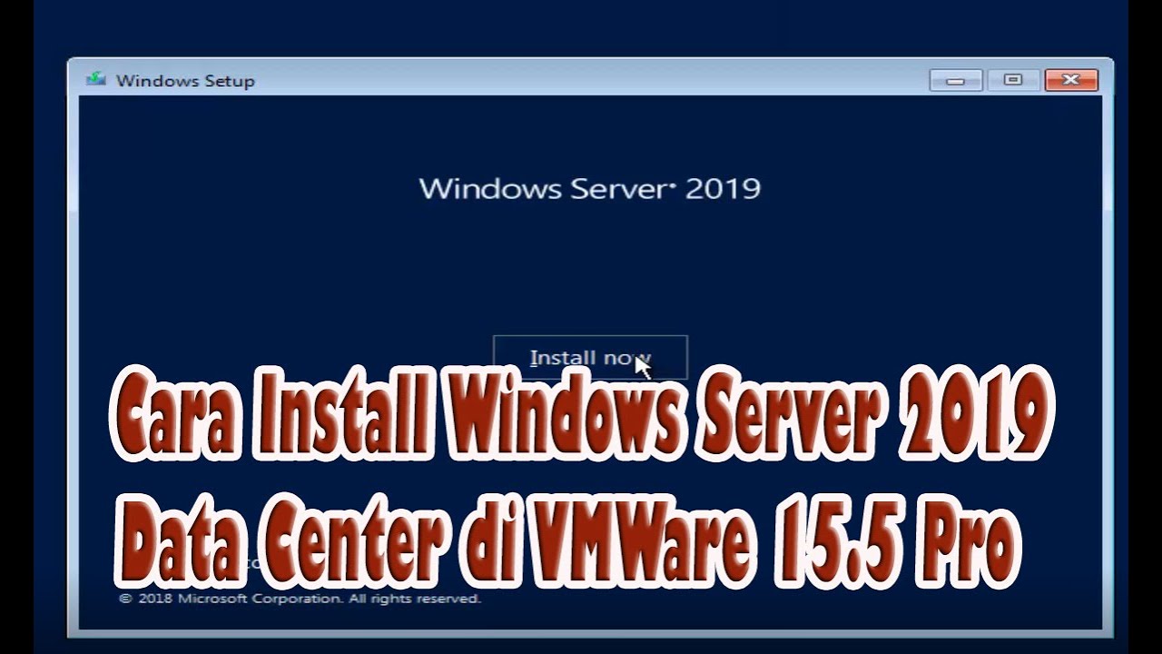 Cara Install Windows Server 2019 Data Center di VMWare 15 5 Pro - YouTube