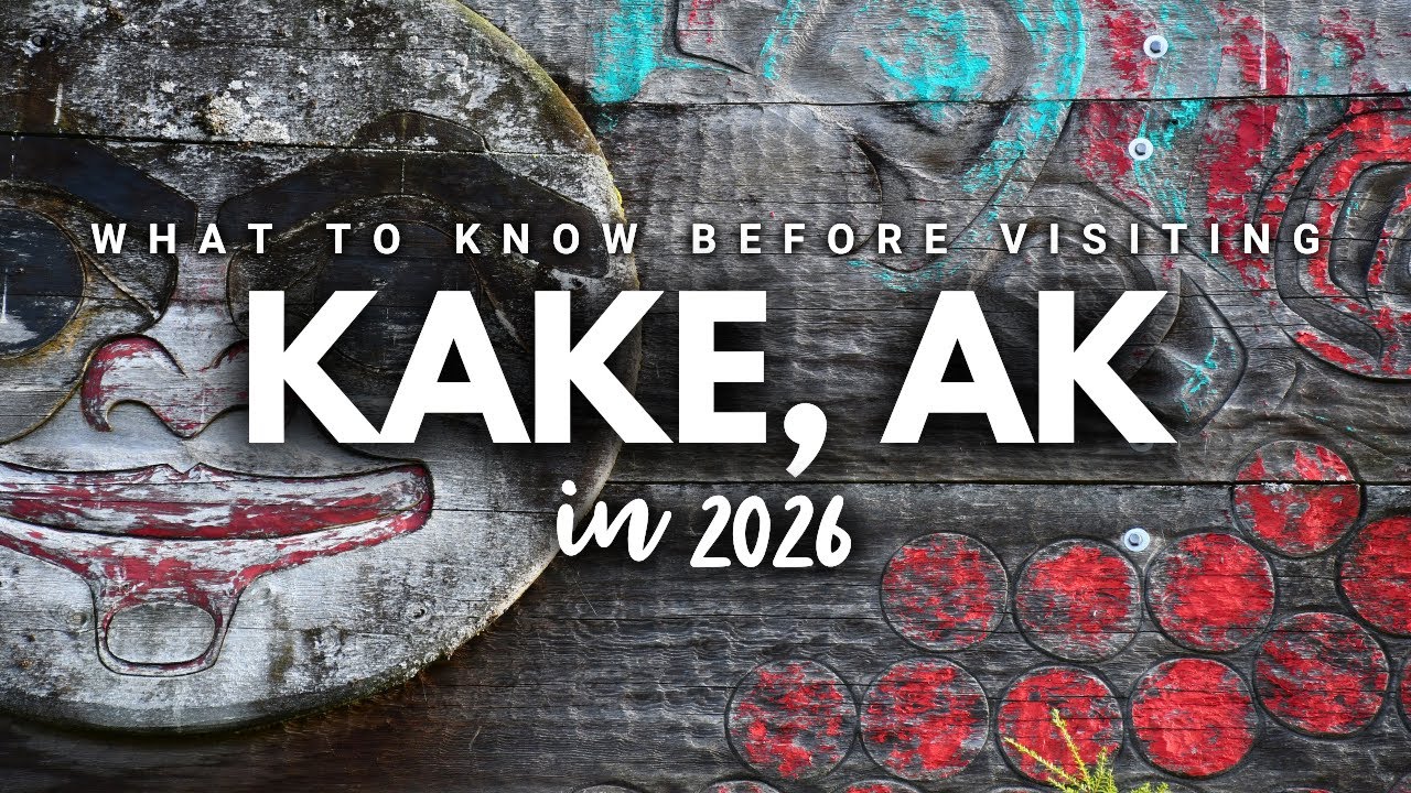 How to Visit Kake, Alaska (in 2026 & Beyond) - YouTube
