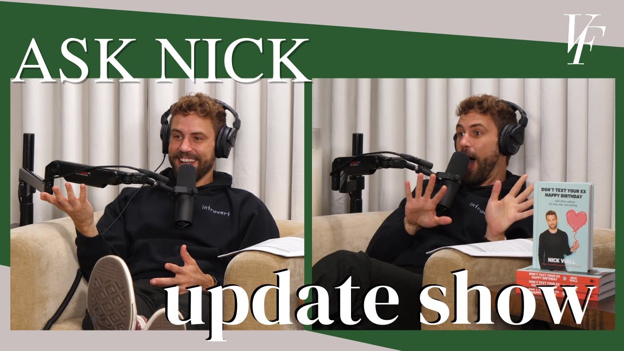 Ask Nick Updates Special Episode - Part 5 | The Viall Files w/ Nick ...