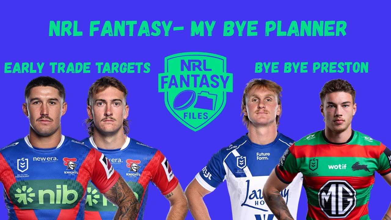 NRL Fantasy Bye Planner. Early Round 10 Trade Targets and Sells - YouTube