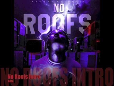 Alize No Roofs Intro