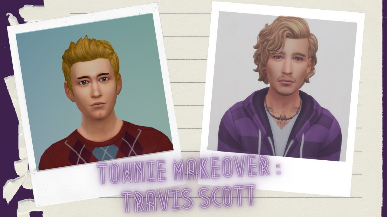 Everybody's Getting a Makeover : Travis Scott Makeover in The Sims 4 ...