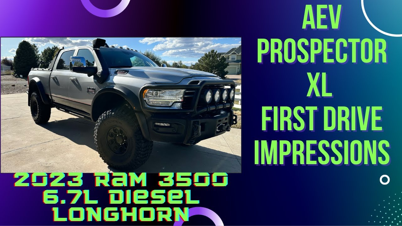 2023 RAM 3500 6.7L Diesel AEV Prospector XL First Drive Impressions ...