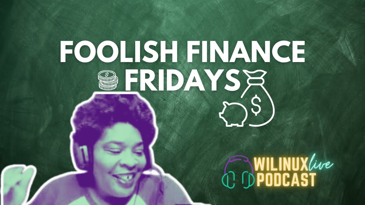 Foolish Finance Friday - Episode 34 💸🤑💸 - YouTube