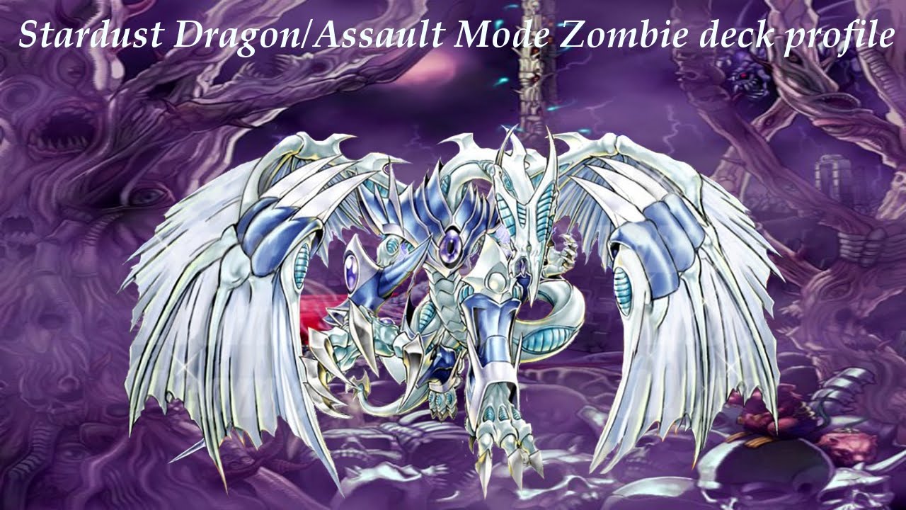 Stardust Dragon/Assault Mode Zombie deck profile - YouTube