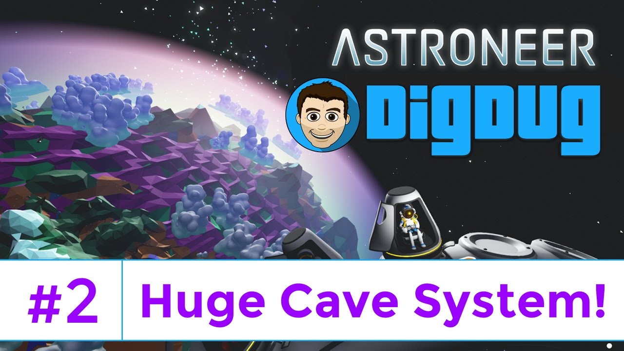 Astroneer :Ep 2: Huge Underground Cave!: Let's Play Astroneer Gameplay ...