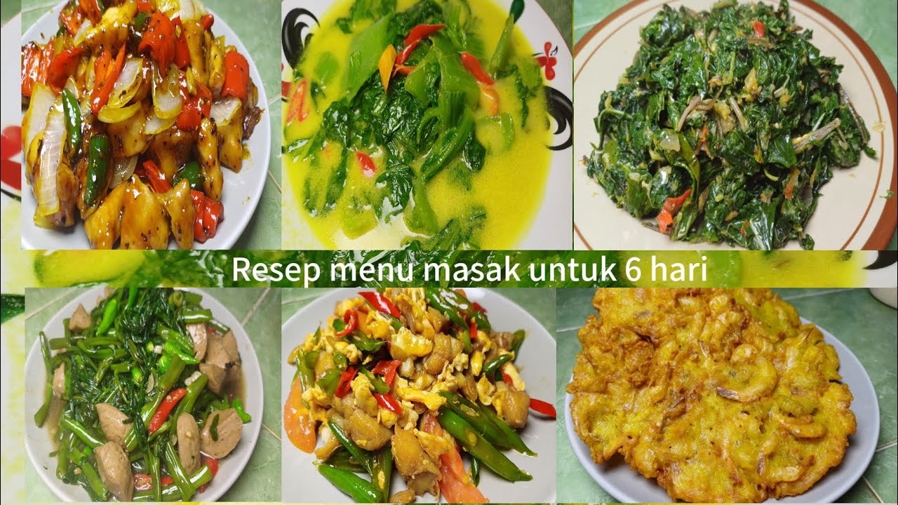 Resep 6 Menu Masakan Sederhana Untuk 1 Minggu, Tidak bikin Dompet ...