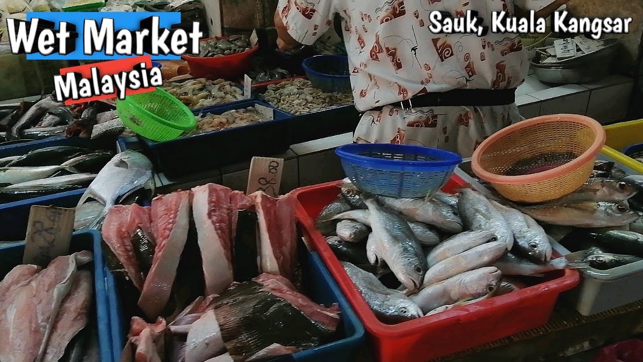 Pasar Basah Sauk, Kuala Kangsar Wet Market | Pasar Tradisional Malaysia ...