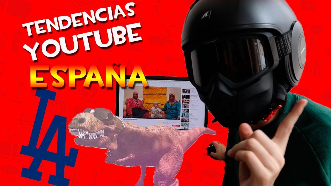 TENDENCIAS YOUTUBE ESPAÑA - YouTube