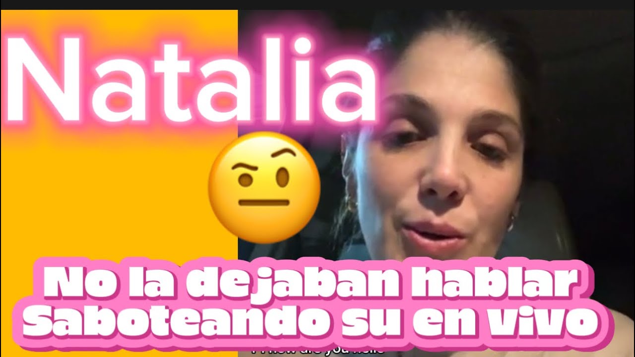Y sigue aún el problema de Natalia - YouTube