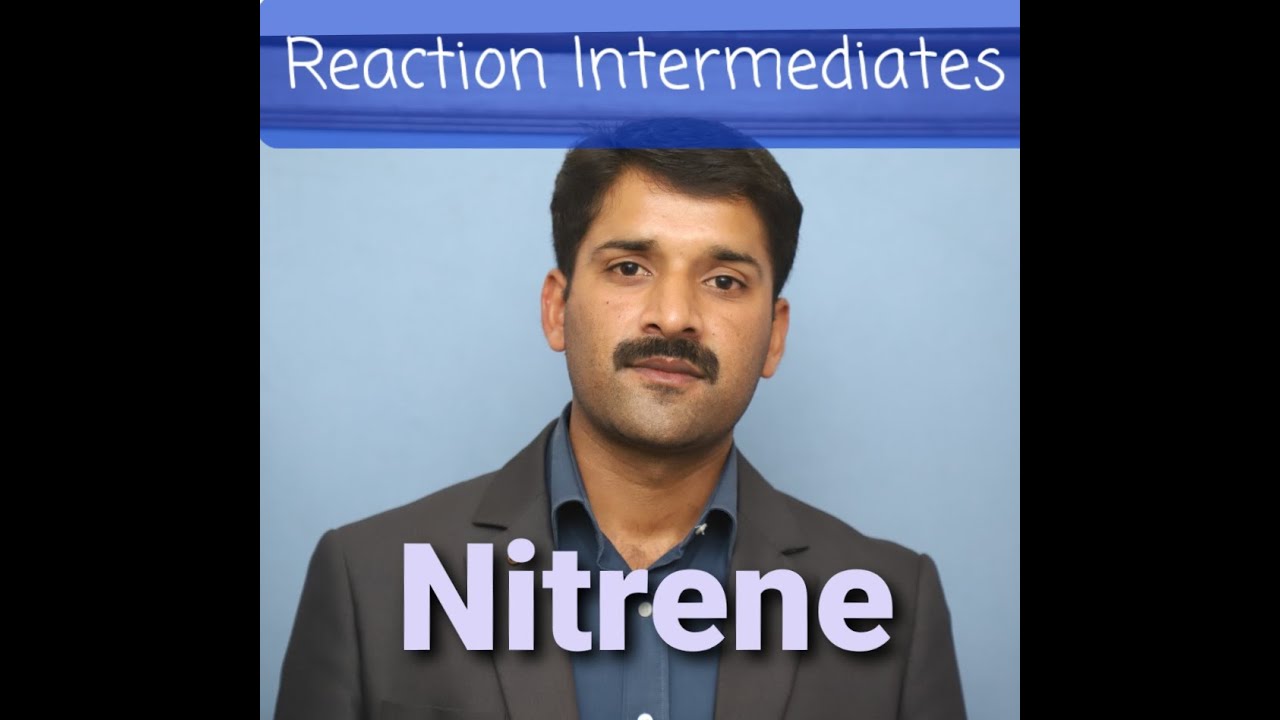Types of Nitrene, singlet and triplet, hybridization,why Nitrene is ...