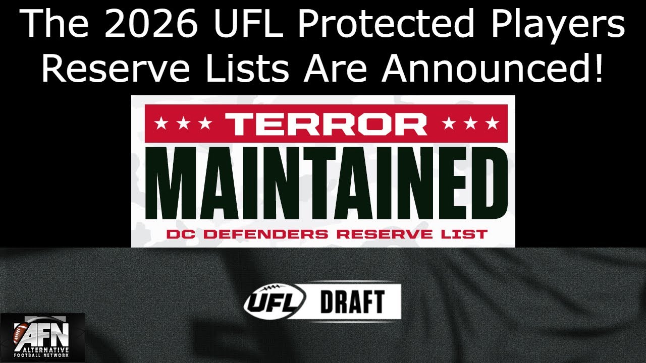 The 2026 UFL Protected Players Reserve Lists Are Announced! - YouTube