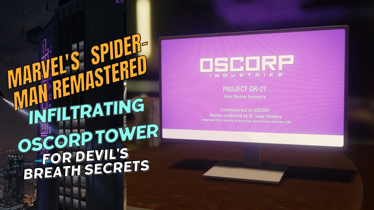 Marvel's Spider-Man Remastered: Infiltrating Oscorp Tower for Devil's Breath Secrets - YouTube