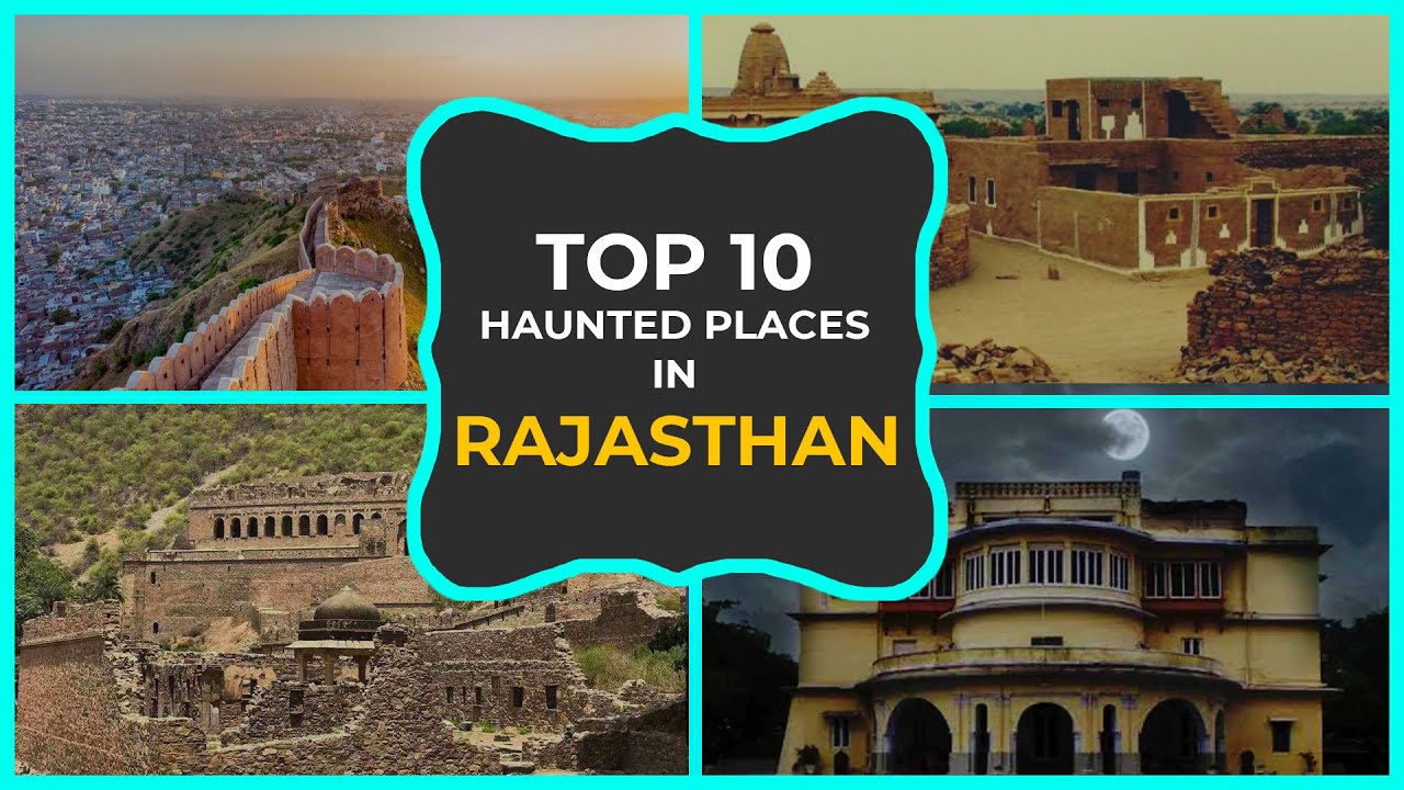 10 Horror and Haunted Places in Rajasthan - राजस्थान में सबसे डरावनी ...