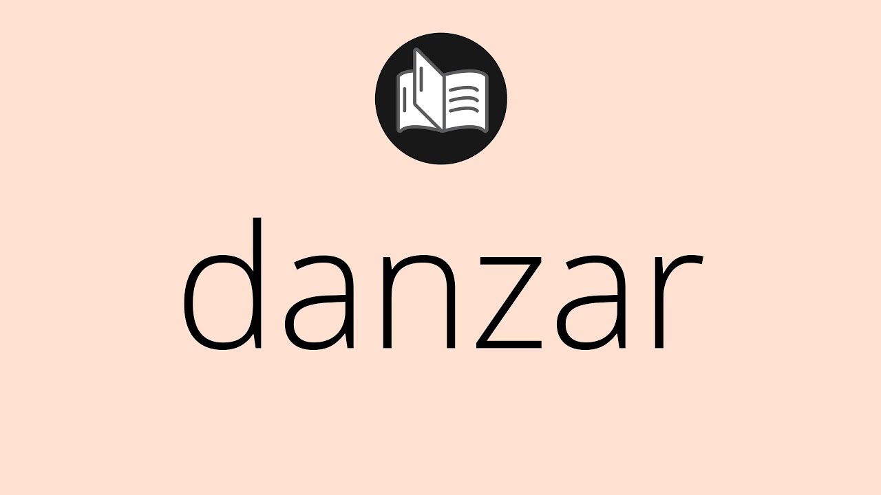 Que significa DANZAR • danzar SIGNIFICADO • danzar DEFINICIÓN • Que es ...