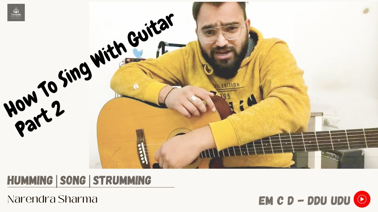 How to Sing With Guitar Part 2 | Guitar Lesson For Beginner | Chord ...