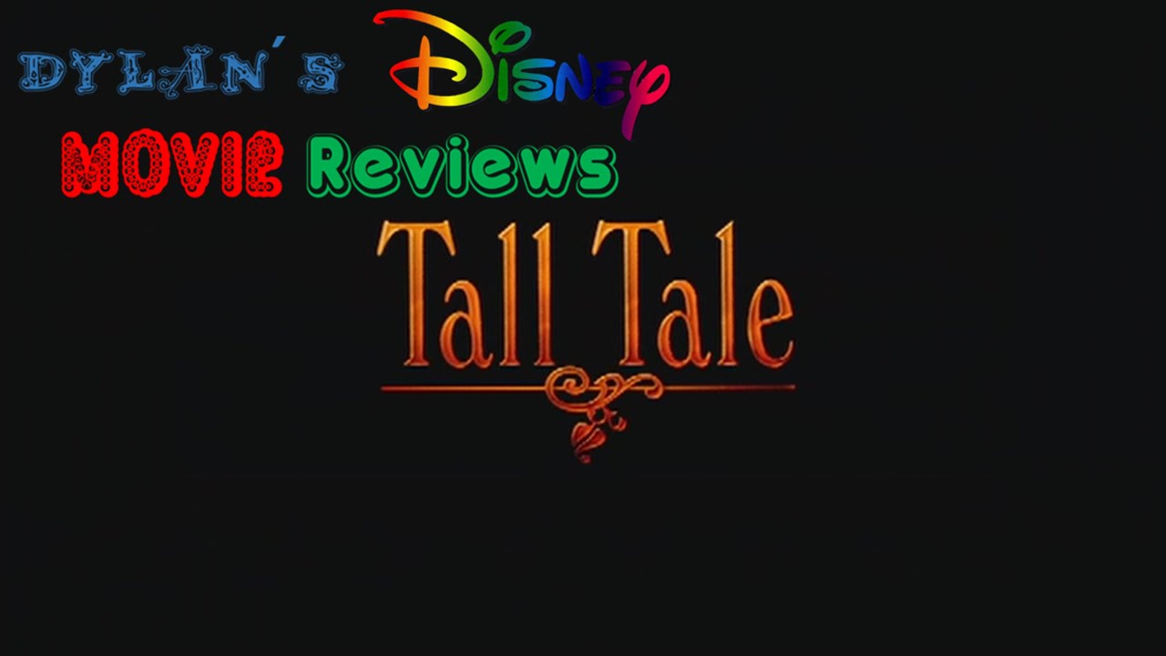 Dylan's Disney Movie Reviews Episode #72: Tall Tale - YouTube