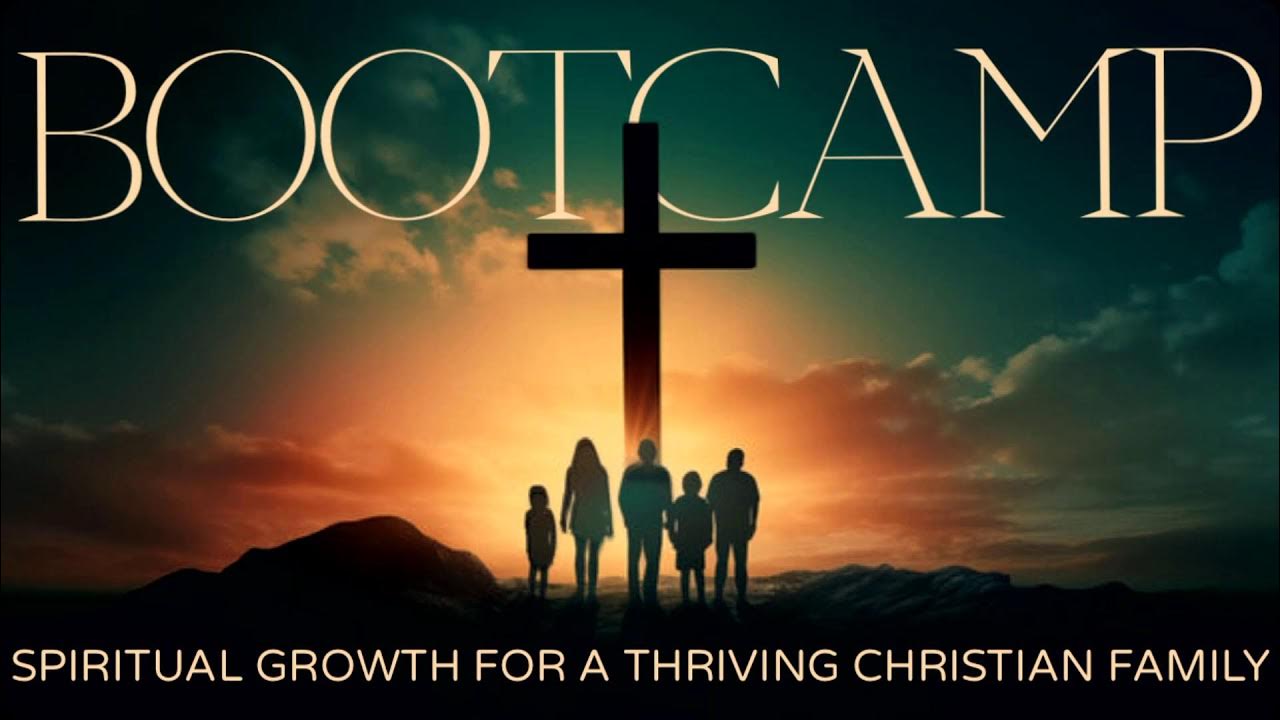 Family Boot Camp- How to be a Godly Man, Husband, Father Part 2 - YouTube