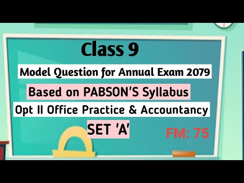 Class 9||Office Practice & Accounting Model Question 2079 for Final ...