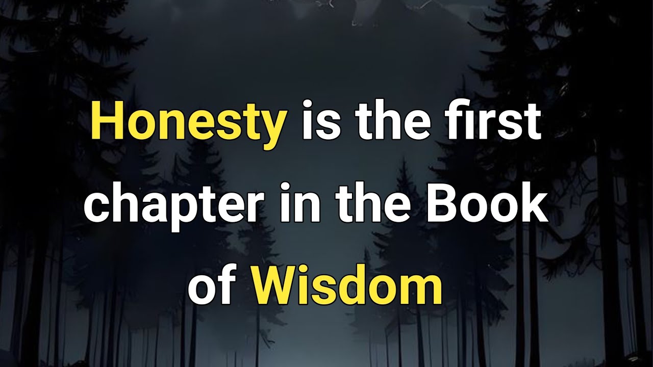 Honesty is the first chapter in the Book of Wisdom #honesty - YouTube