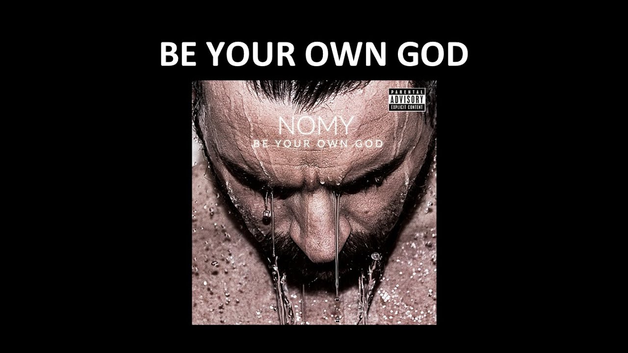 Nomy - Be Your Own God (feat. Alexander Tidebrink) (Official song) w ...