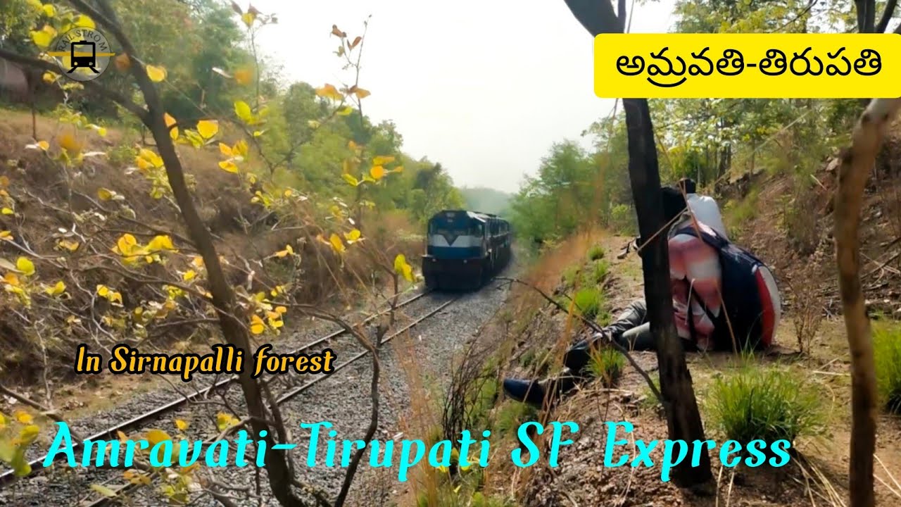 Tirupati Bound 12766-Amravati-Tirupati SF EXPRESS Chugging at ...