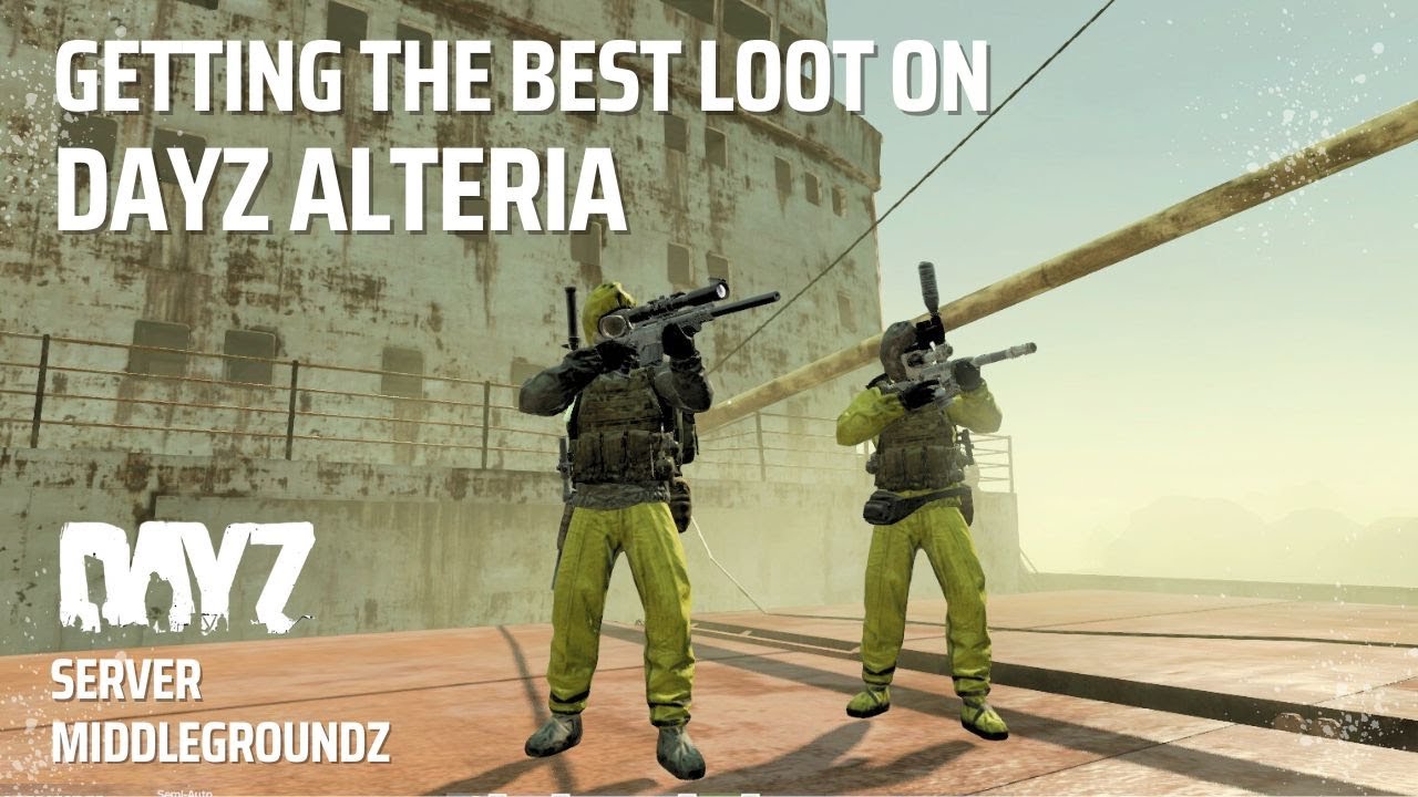 Getting The Best Loot On Dayz Alteria (full story) - YouTube