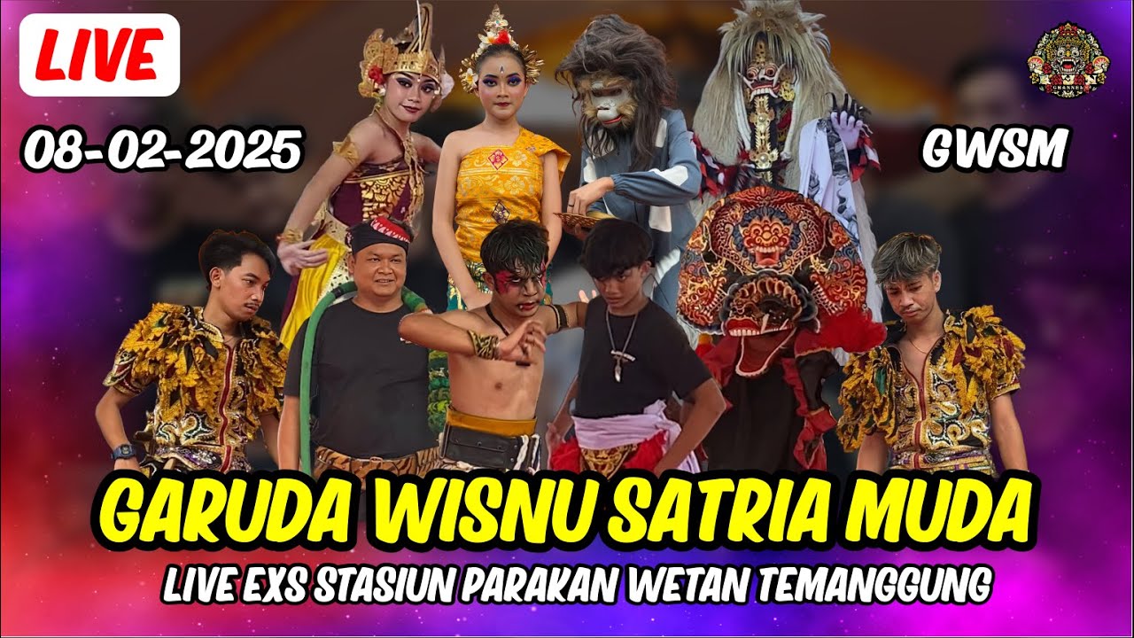 LIVE GWSM GARUDA WISNU SATRIA MUDA MALAM HARI INI EXS STASIUN PARAKAN ...