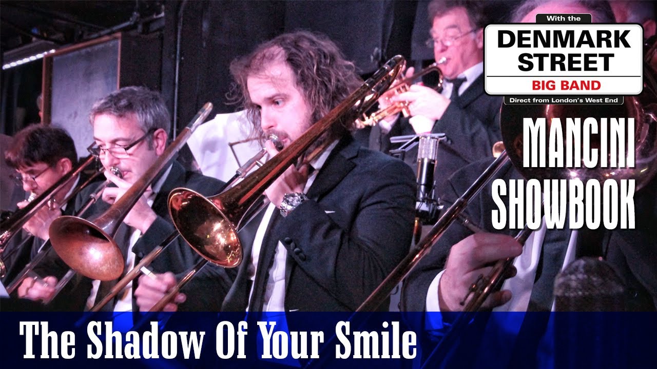 The Shadow Of Your Smile - The Denmark Street Big Band Live at Pizza ...