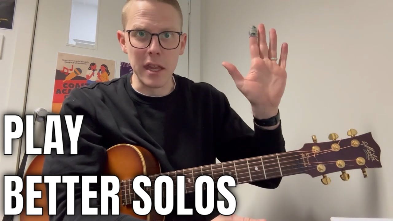 How to play better solos (on acoustic or electric guitar) - YouTube
